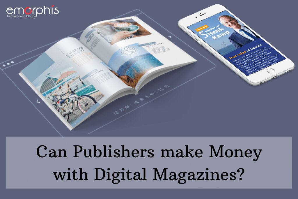 Can Publishers make money with digital magazines?