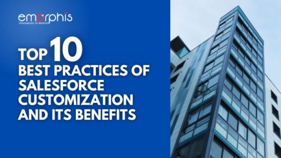 Top 10 Best Practices Of Salesforce Customization