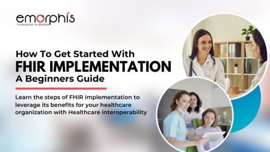 A Step-by-Step Guide to FHIR implementation - Emorphis