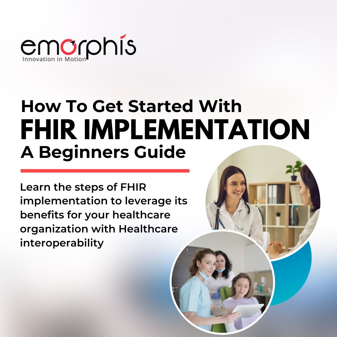 A Step-by-Step Guide to FHIR implementation - Emorphis