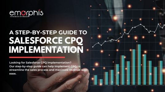 A Step-by-Step Guide to implement Salesforce CPQ - Emorphis