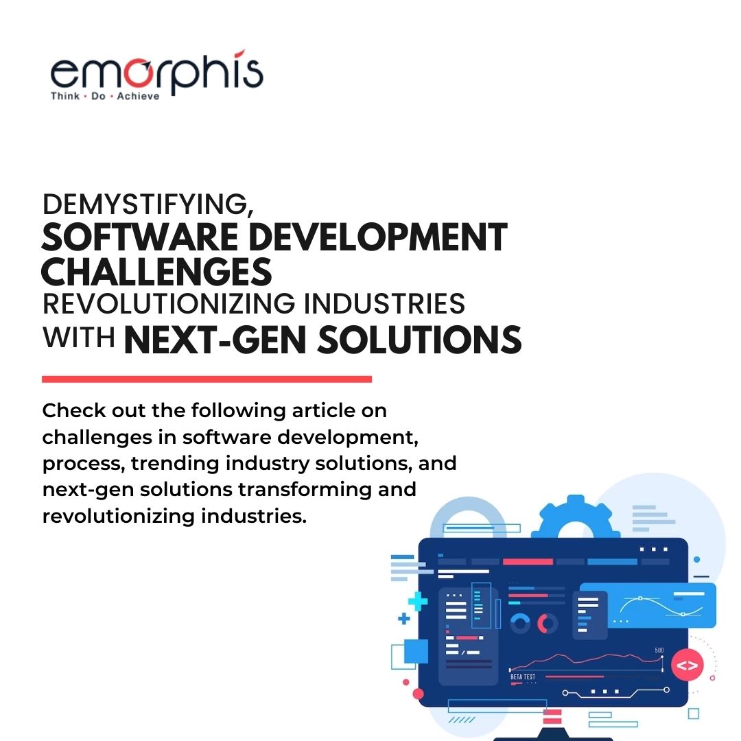 Top Challenges in Software Development and Next-Gen Solutions