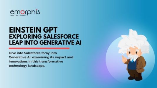 Salesforce Einstein GPT - Generative AI for CRM - Emorphis Technologies