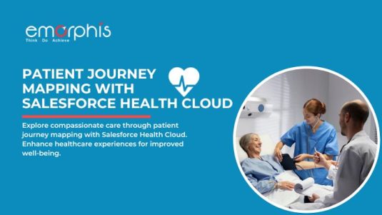 Transform Patient Experience with Salesforce Health Cloud - Emorphis