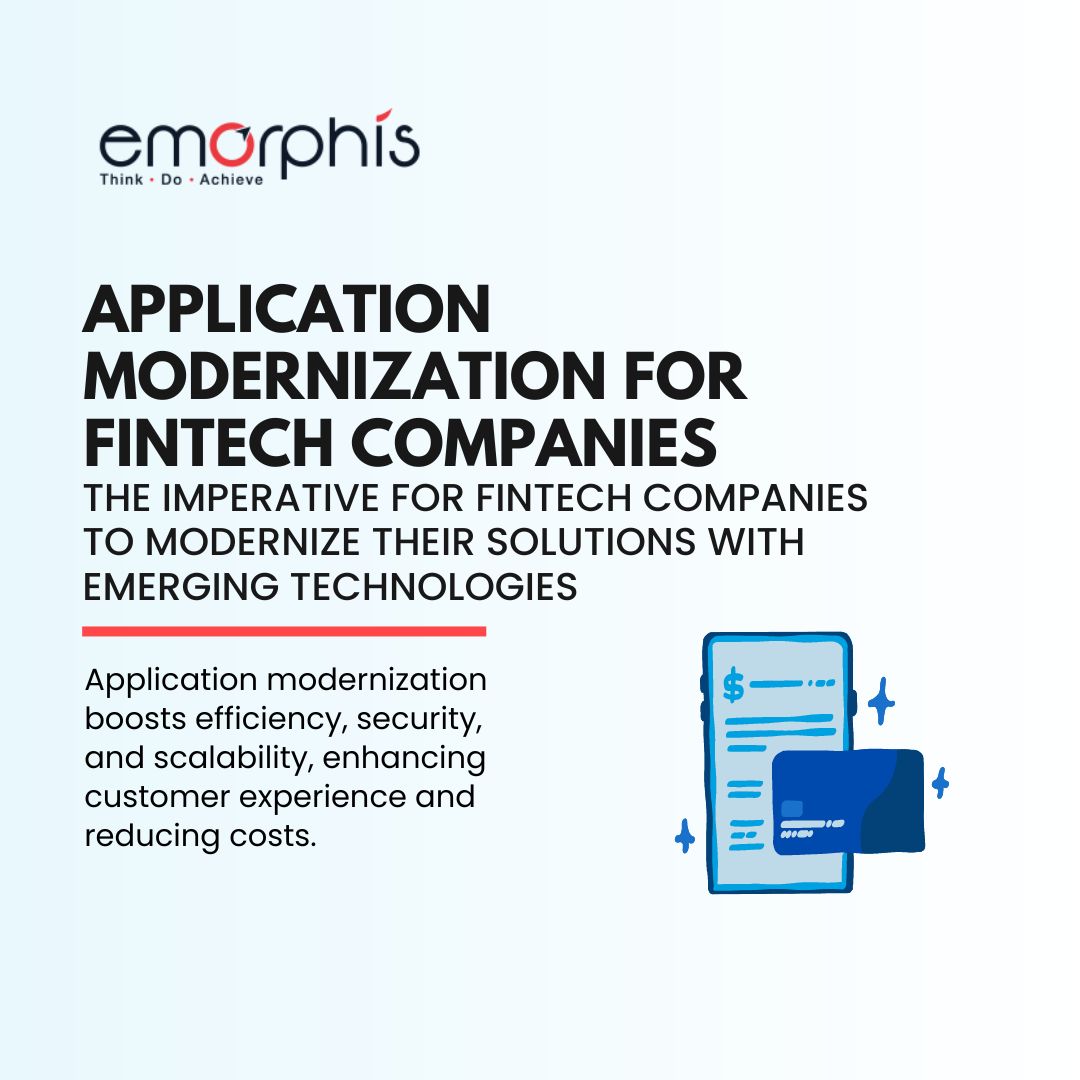 Why application modernization is important for fintech companies?