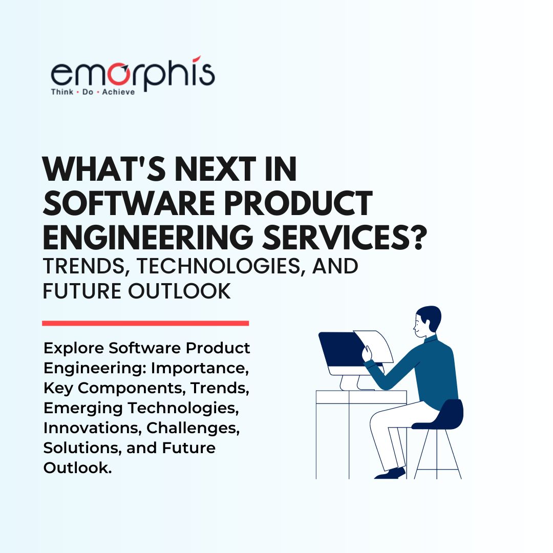 Software Product Engineering Services | A Guide | Emorphis