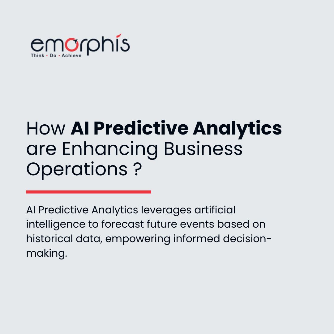 AI Predictive Analytics - Enhancing Business Operations