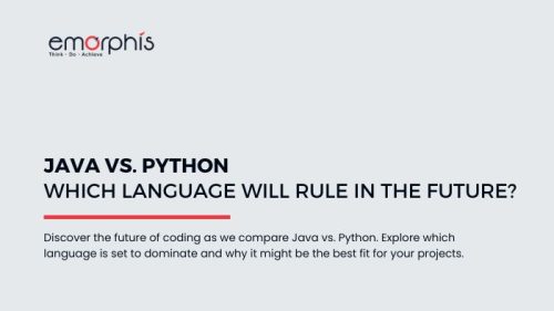 Java vs Python - Which Language Will Rule in the Future?