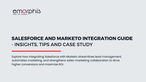 Salesforce Marketo Integration - Insights and Case Study